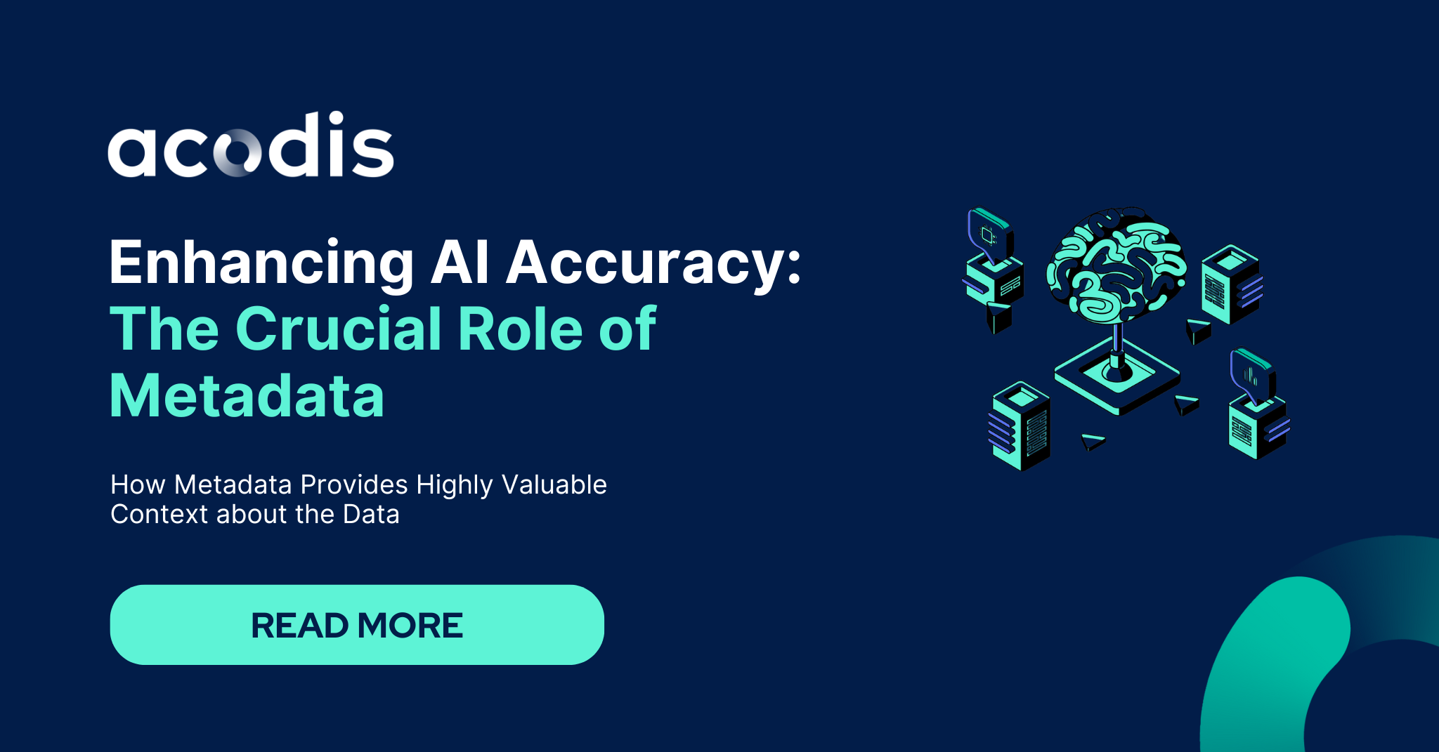 Enhancing Ai Accuracy The Crucial Role Of Metadata